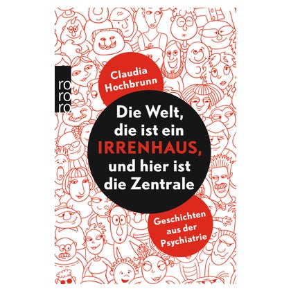 Die Welt, die ist ein Irrenhaus und hier ist die Zentrale online kaufen ...